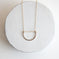 Half Circle Necklace in 14k Gold Filled | Hooks and Luxe